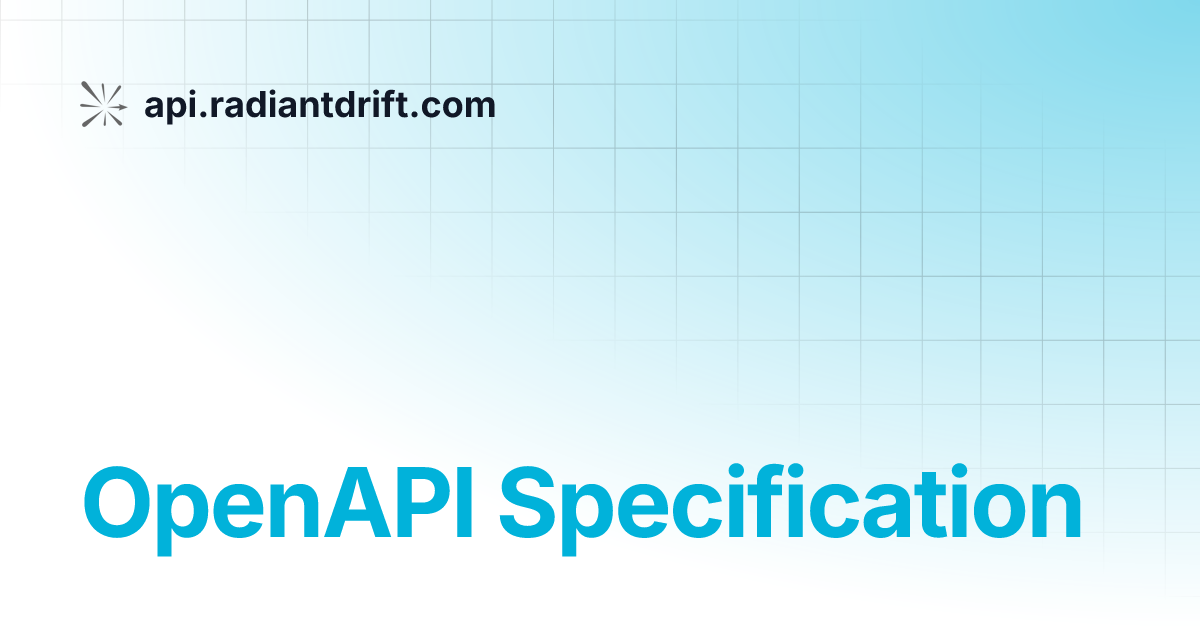 OpenAPI Specification | api.radiantdrift.com OpenAPI Specification | api.radiantdrift.com