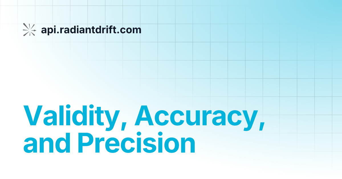 Validity, Accuracy, and Precision | api.radiantdrift.com